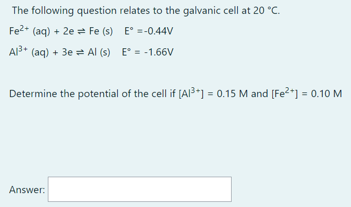 Solved The following question relates to the galvanic cell | Chegg.com