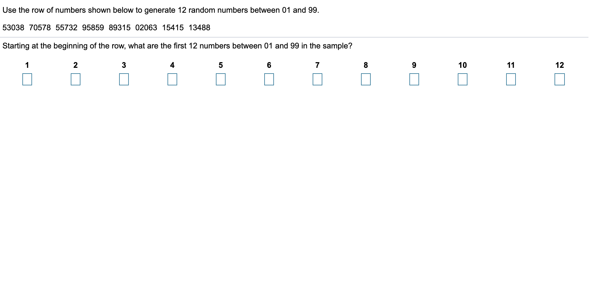 Solved Use the row of numbers shown below to generate 12 | Chegg.com