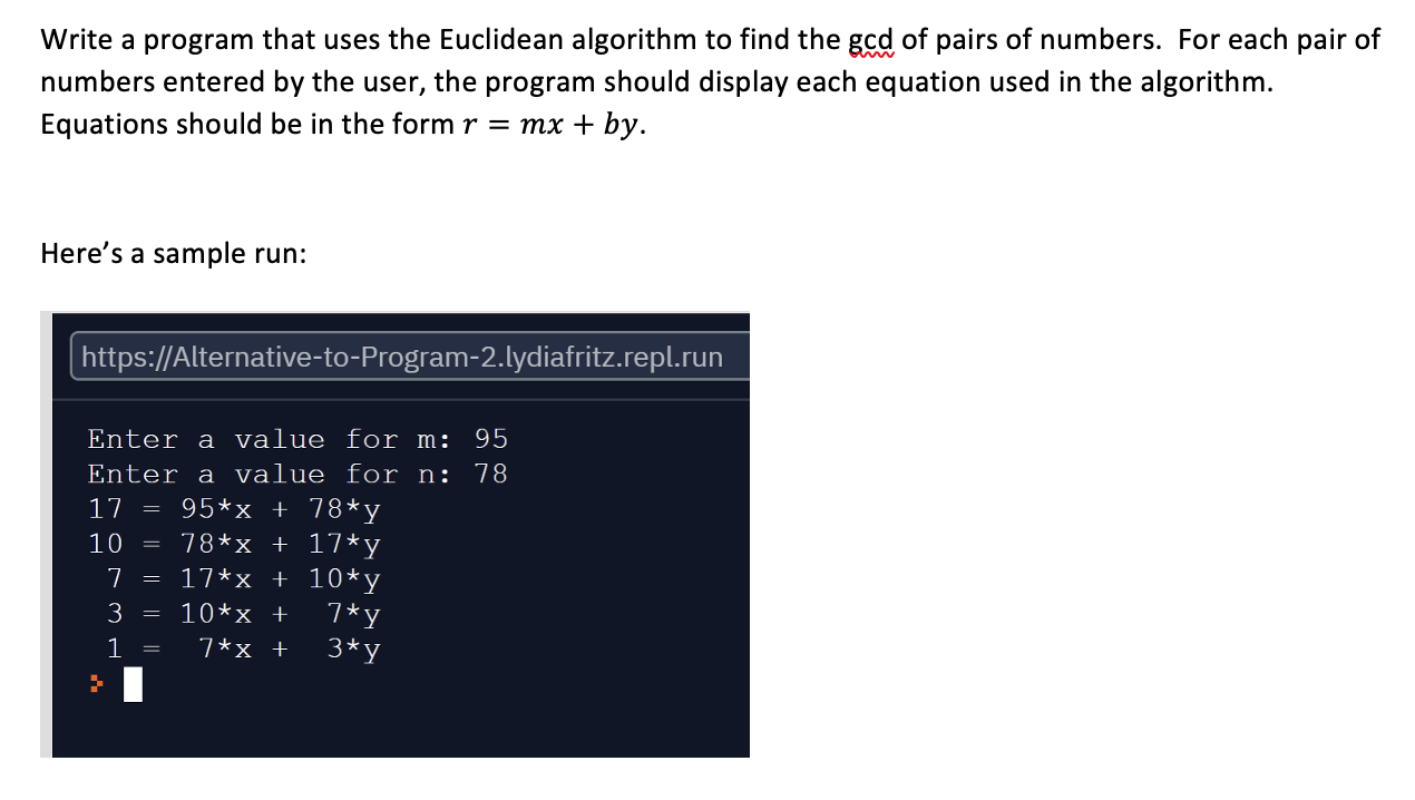 Solved Write a program that uses the Euclidean algorithm to | Chegg.com