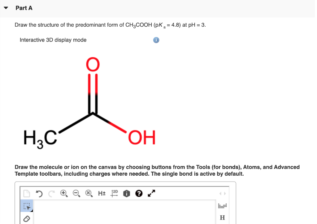Solved Part A Draw the structure of the predominant form of | Chegg.com