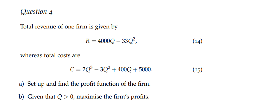 Solved Question 4 Total revenue of one firm is given by R = | Chegg.com