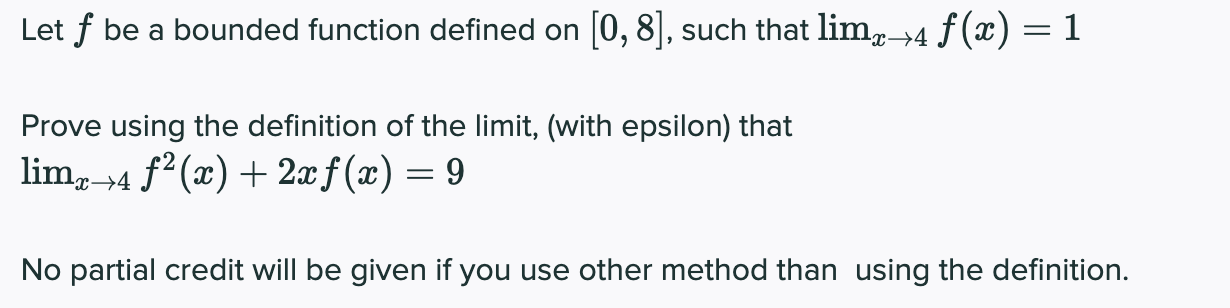 Solved Let f be a bounded function defined on (0,8], such | Chegg.com