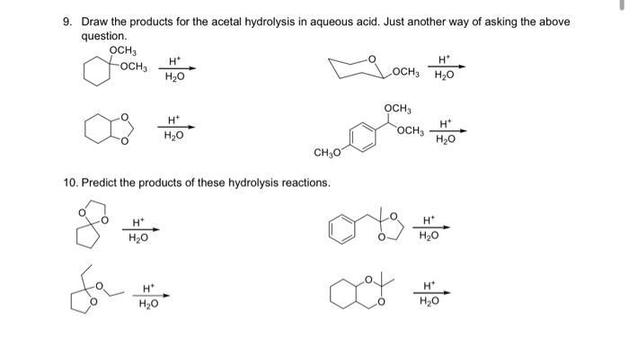 Solved 9. Draw the products for the acetal hydrolysis in | Chegg.com