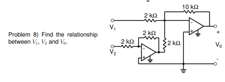 Solved Problem 8) Find the relationship between V1, V2 and | Chegg.com