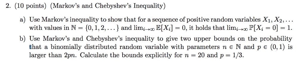Solved 2. (10 points) (Markov's and Chebyshev's Inequality) | Chegg.com