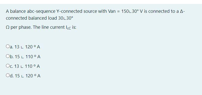 Solved A balance abc-sequence Y-connected source with Van = | Chegg.com