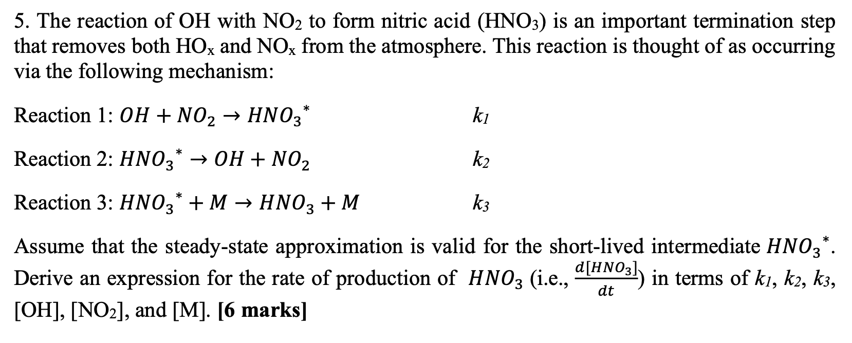 Solved 5. The reaction of OH with NO2 to form nitric acid | Chegg.com