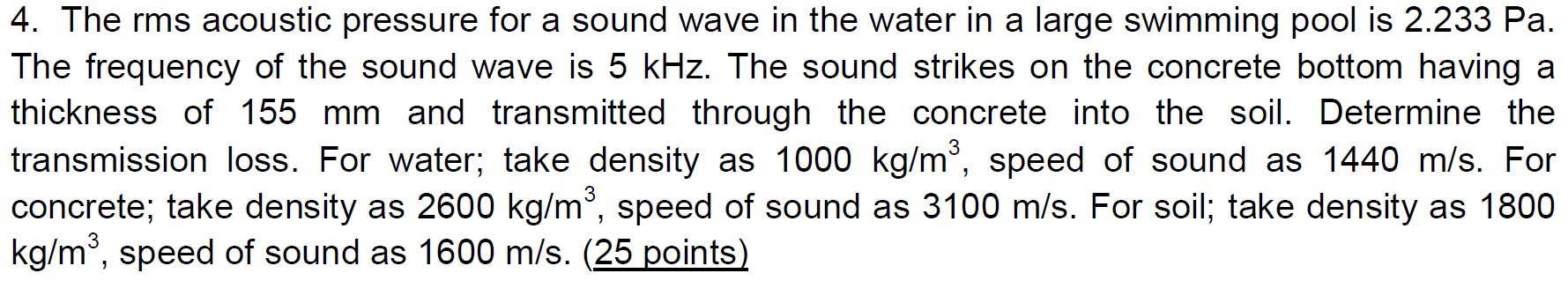 Solved 4. The rms acoustic pressure for a sound wave in the | Chegg.com