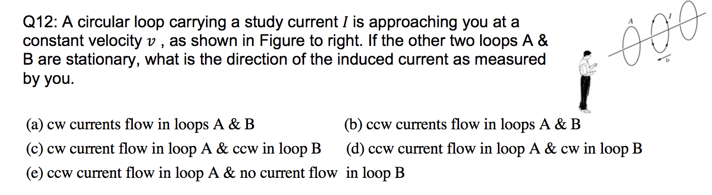 Solved Q12: A circular loop carrying a study current I is | Chegg.com
