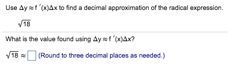 Solved Use Aysf'(x)Ax to find a decimal approximation of the | Chegg.com