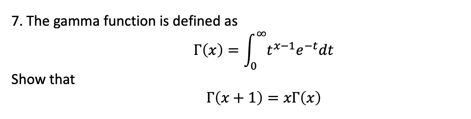 Solved The gamma function is defined as... Show that... I | Chegg.com
