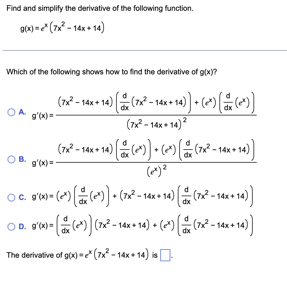 Solved Find and simplify the derivative of the following | Chegg.com