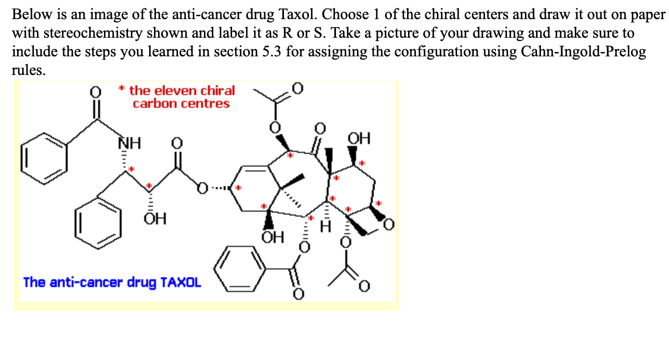 Solved Below is an image of the anti-cancer drug Taxol. | Chegg.com