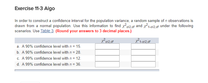Solved Exercise 11-3 Algo In order to construct a confidence | Chegg.com
