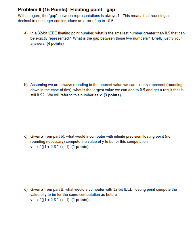 Problem 6 (15 Points): Floating point - gap With | Chegg.com