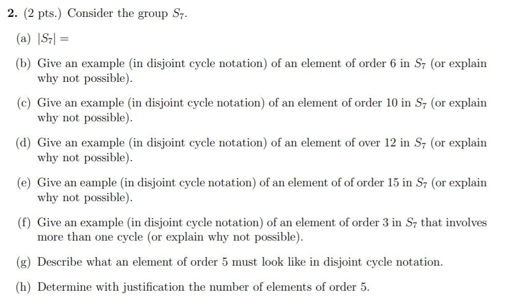 Solved 2. (2 pts.) Consider the group S. (a) |ST= (b) Give | Chegg.com