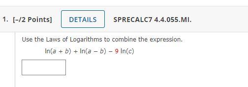 Solved Use the Laws of Logarithms to combine the expression. | Chegg.com