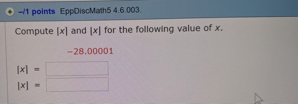 Solved -/1 points EppDiscMath5 4.6.003. Compute [x] and x] | Chegg.com