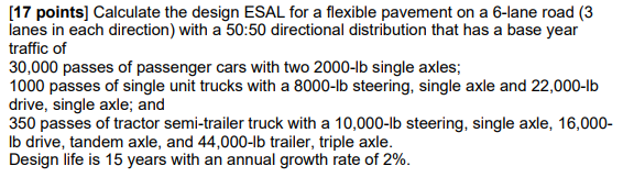 Solved [17 points) Calculate the design ESAL for a flexible | Chegg.com