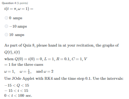 Solved The equations for the charge Q(t) and current i (t) | Chegg.com