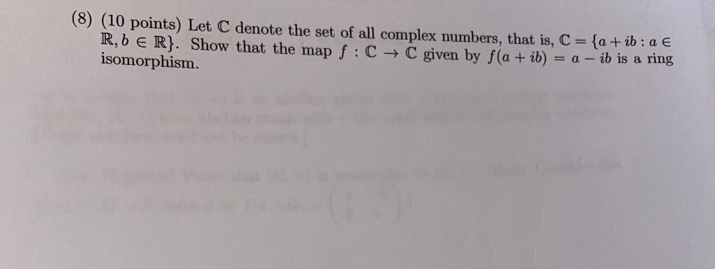 Solved (8) (10 points) Let C denote the set of all complex | Chegg.com