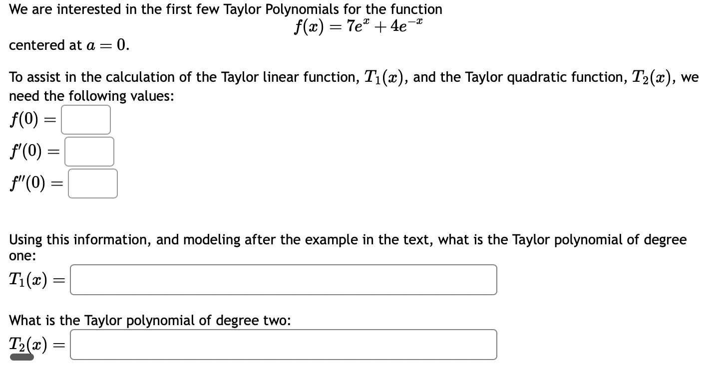 Solved We are interested in the first few Taylor Polynomials | Chegg.com