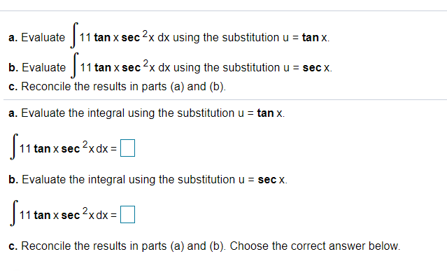 Solved a. Evaluate 11 tan x sec 2x dx using the substitution | Chegg.com