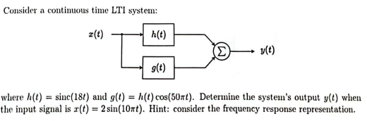 Solved Consider a continuous time LTI system: where | Chegg.com