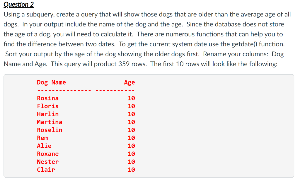 Solved Question 2 Using a subquery, create a query that will | Chegg.com