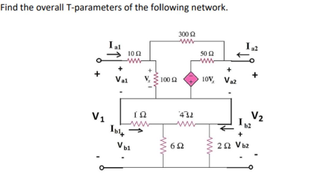 Solved Find the overall T-parameters of the following | Chegg.com
