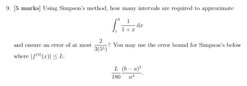Solved 9. [5 marks] Using Simpson's method, how many | Chegg.com