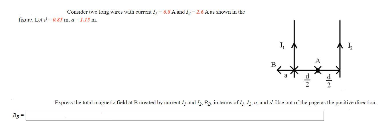 Solved Consider two long wires with current 1; = 6.8 A and | Chegg.com