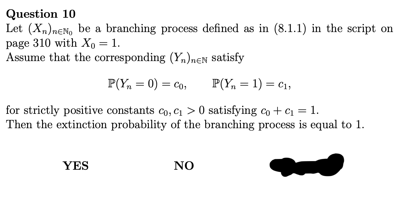 Solved Question 10 Let (Xn)neN, be a branching process | Chegg.com