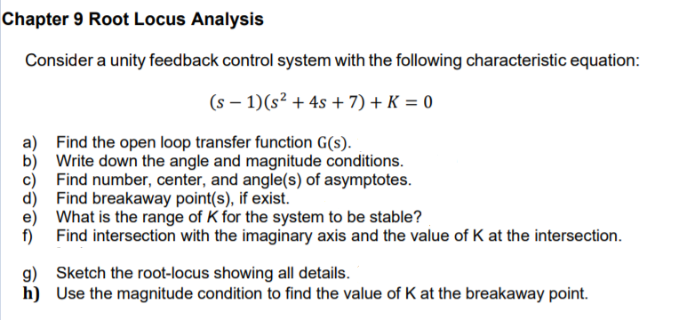 Solved Chapter 9 Root Locus Analysis Consider a unity | Chegg.com