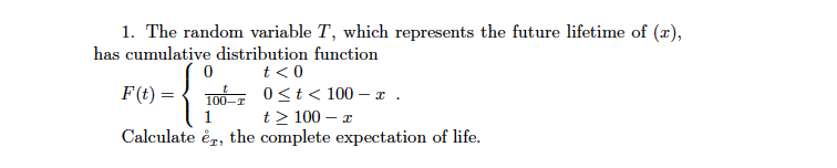 Solved 1. The random variable T, which represents the future | Chegg.com