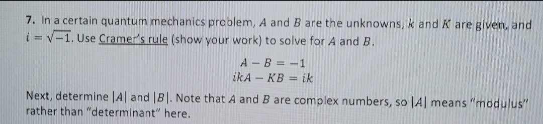Solved 7. In a certain quantum mechanics problem, A and B | Chegg.com
