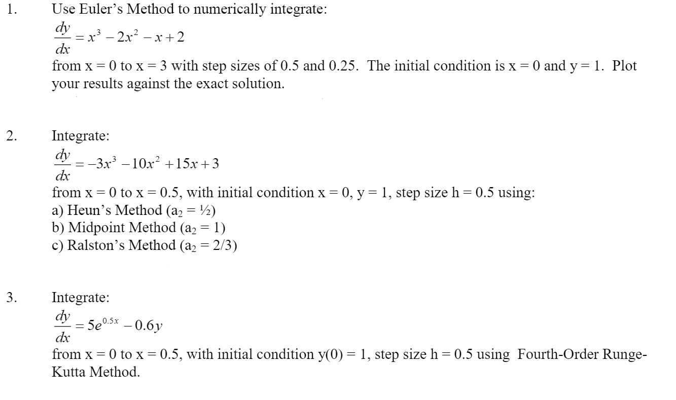 Solved 1 Use Eulers Method To Numerically Integrate Dy