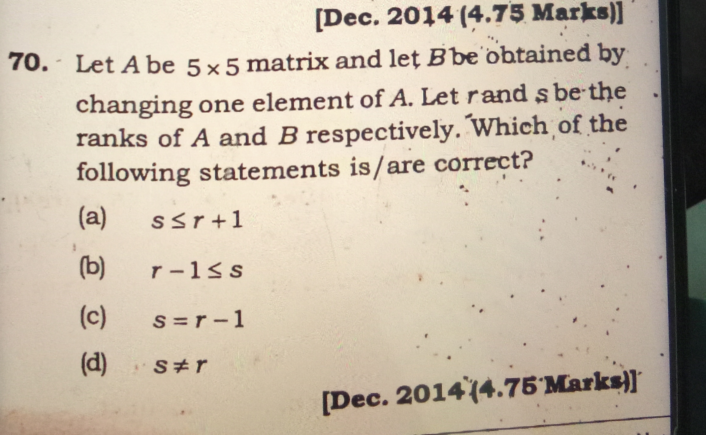 Solved 0. Let A be 5×5 matrix and let B be obtained by | Chegg.com