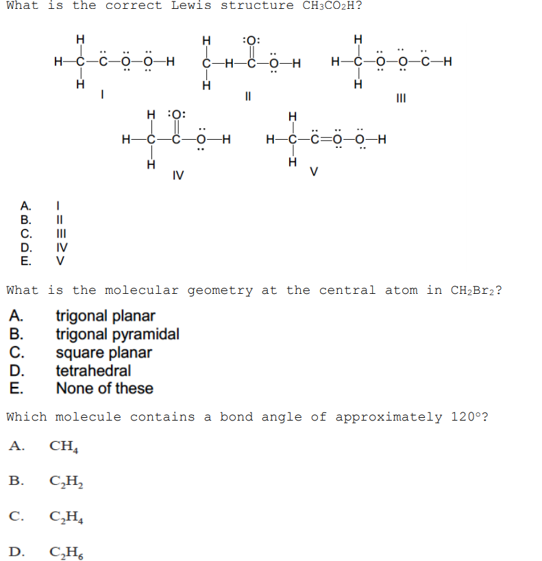 Solved What is the correct Lewis structure CH3CO2H? H H :0: | Chegg.com