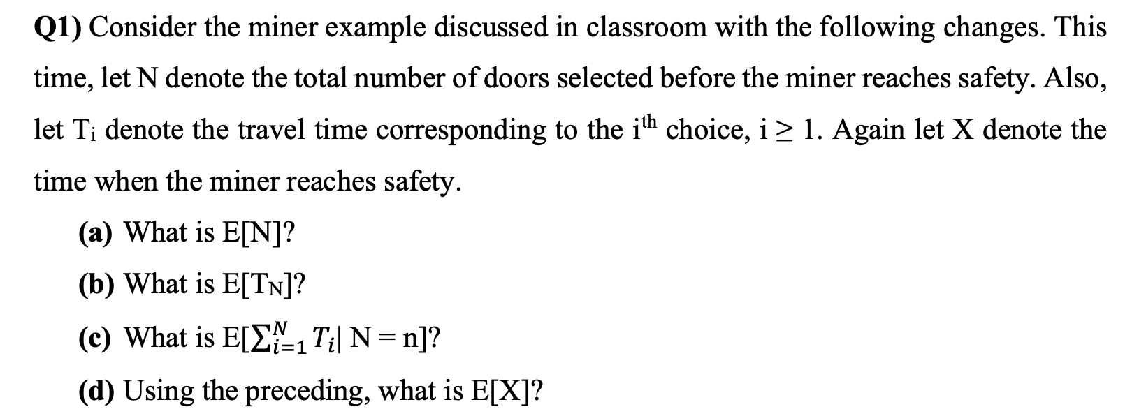 Solved Q1) Consider the miner example discussed in classroom | Chegg.com