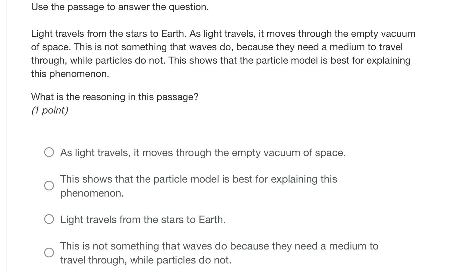 Solved Use the passage to answer the question. Light can be | Chegg.com