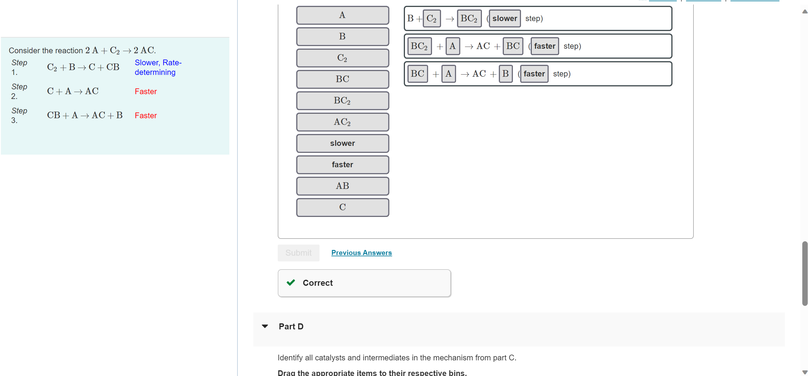 Solved ∣BC2+A∣→AC+BC BC+A→AC+B Part D Identify all catalysts | Chegg.com