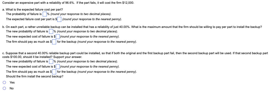 Solved Consider an expensive part with a reliability of | Chegg.com