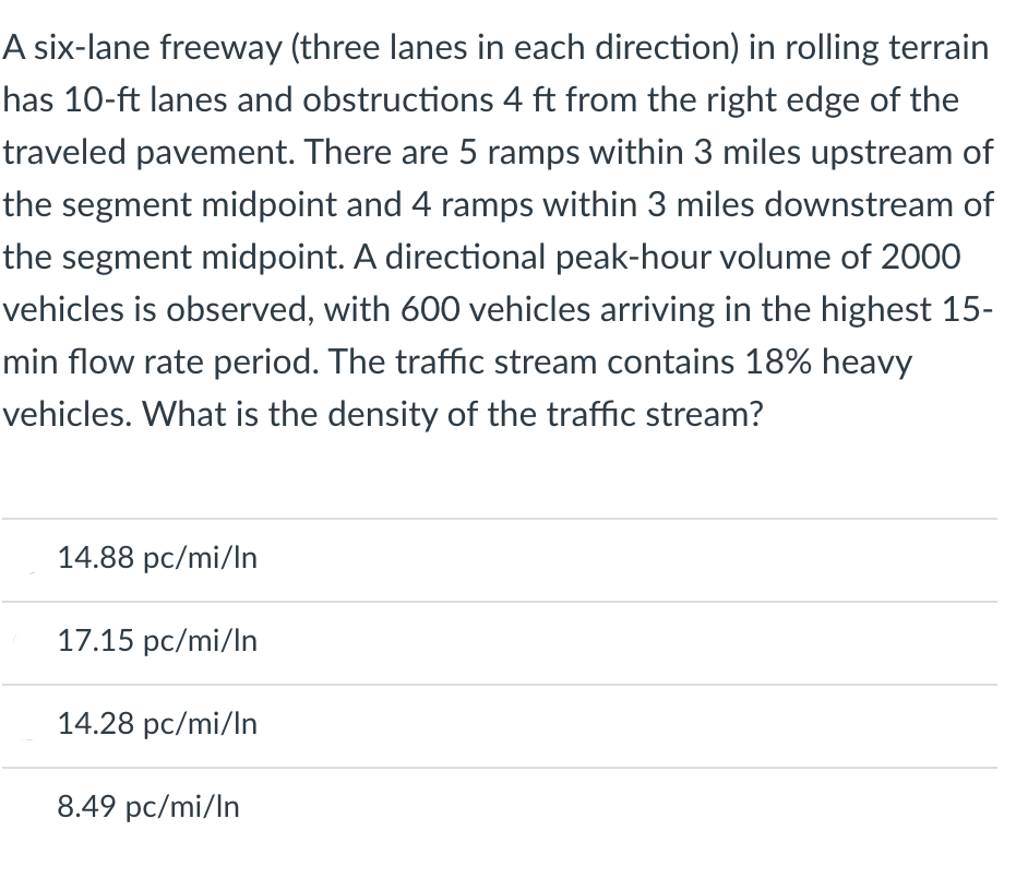 Solved A six-lane freeway (three lanes in each direction) in | Chegg.com