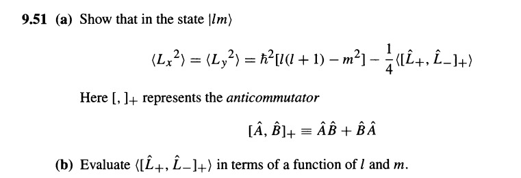 Solved 9.51 (a) Show that in the state \lm) 1 (Lx?) = (Ly2) | Chegg.com