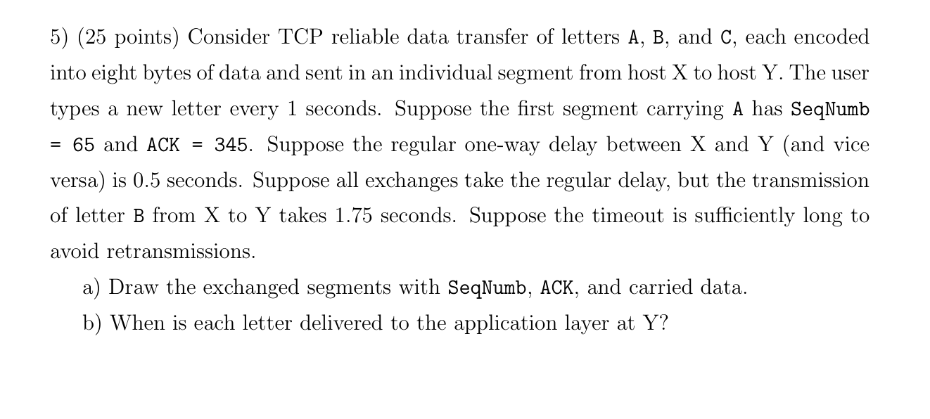 Solved 5) (25 ﻿points) ﻿Consider TCP reliable data transfer | Chegg.com