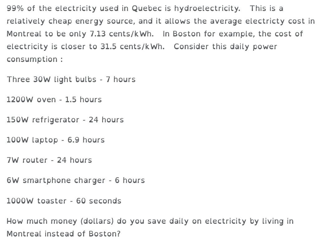 Solved 99% of the electricity used in Quebec is | Chegg.com