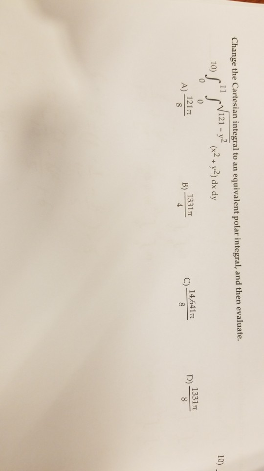 Solved Write an equivalent double integral with the order | Chegg.com