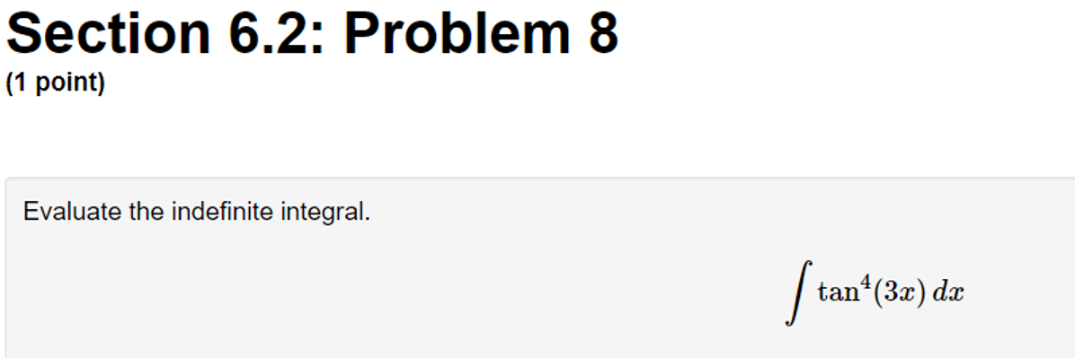 Solved Evaluate the indefinite integral.∫﻿﻿tan4(3x)dxTh | Chegg.com