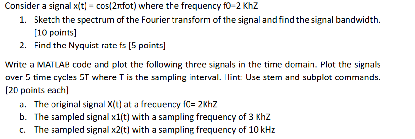 Solved Consider a signal x(t)=cos(2πfot) where the frequency | Chegg.com